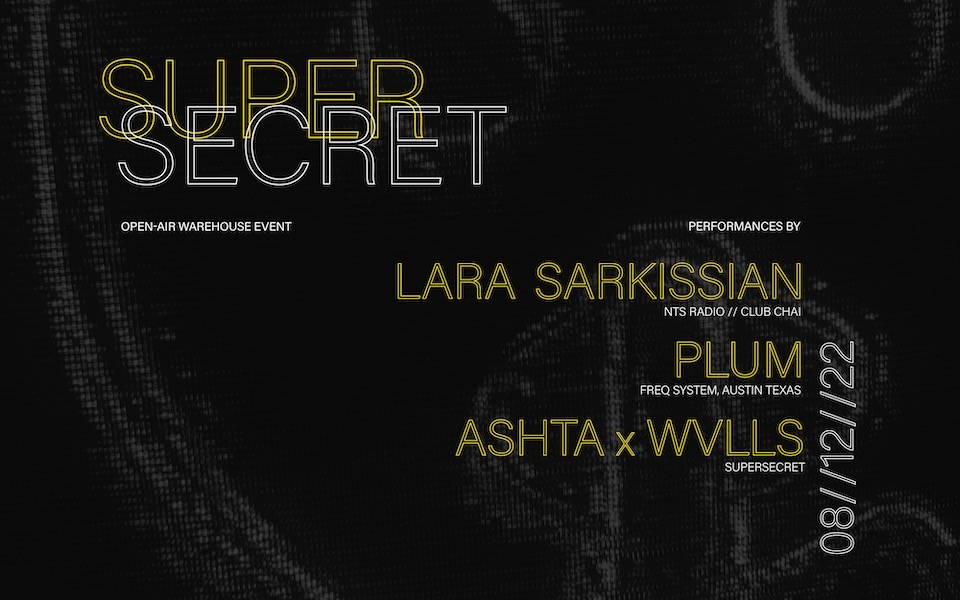 SUPERSECRET Presents Lara Sarkissian + PLUM | TicketPro